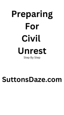 Preparing For Civil Unrest – Suttons Daze